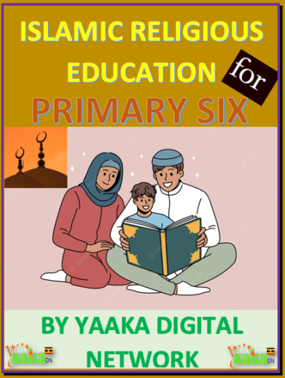 PRIMARY SIX ISLAMIC RELIGIOUS EDUCATION